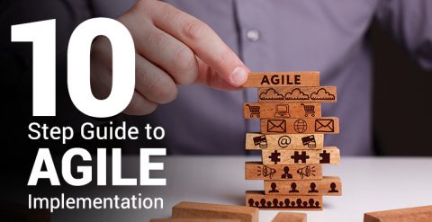 Your 10-step guide to Agile Implementation